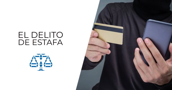 El delito de estafa - Consultorio Jurídico