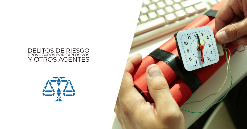 Delitos de riesgo provocados por explosivos y otros agentes ...